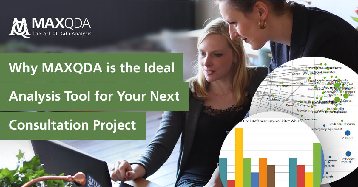 Why MAXQDA is the Ideal Analysis Tool for Your Next Consultation Project