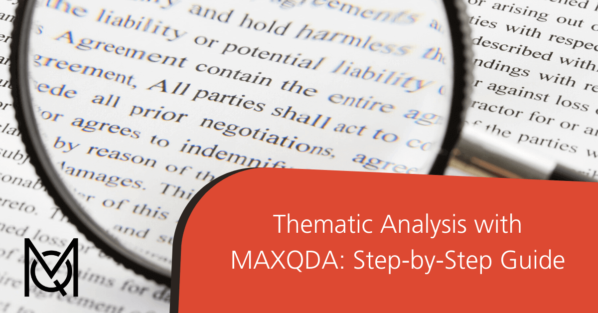 Thematic Analysis Step by Step Guide MAXQDA