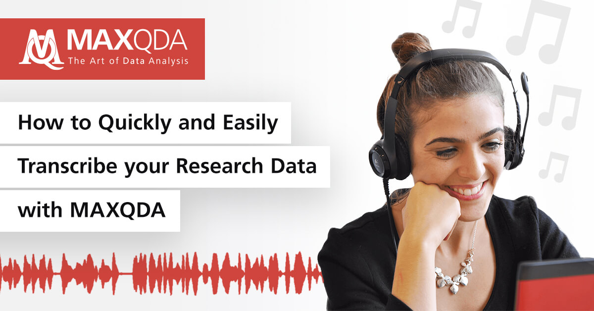 How to Quickly and Easily Transcribe your Research Data